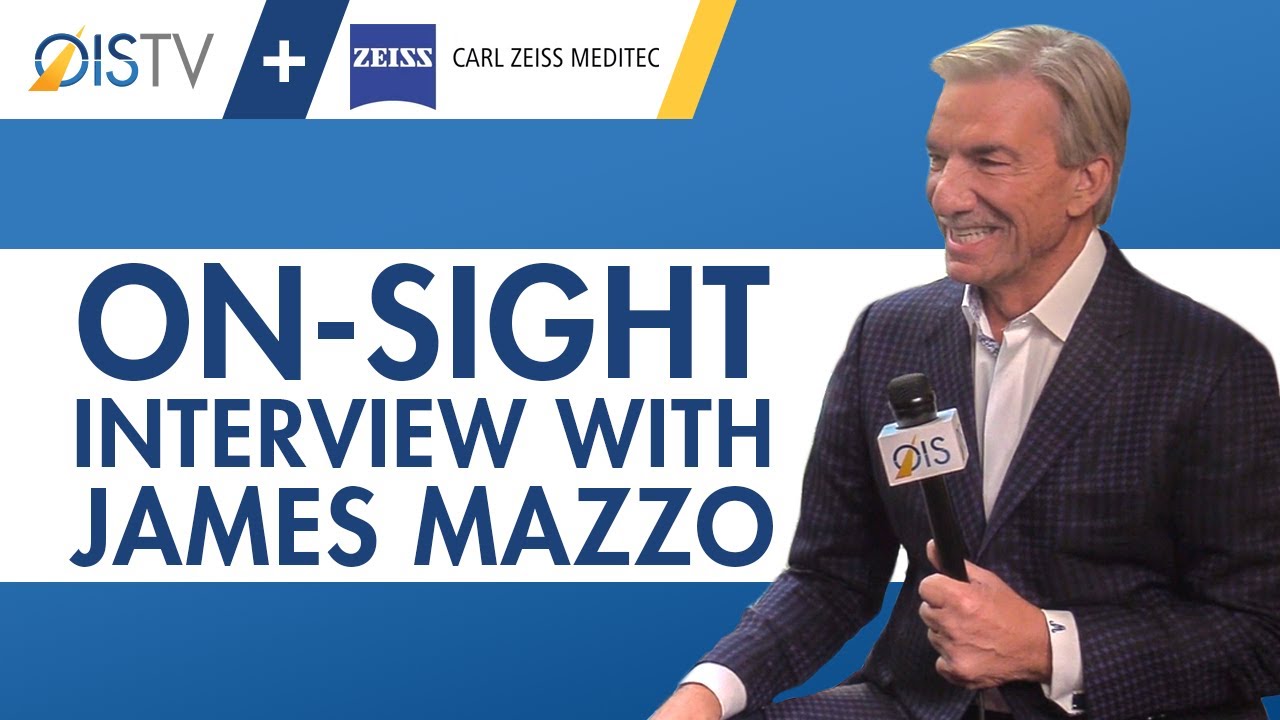 On-Sight Interview with James Mazzo, Global President Ophthalmic ...