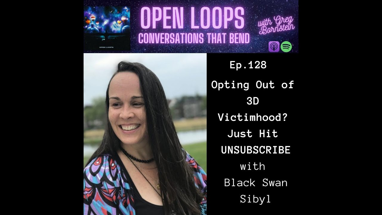 Sibyl on Open Loops with Greg Bornstein: Conversations That Bend - YouTube