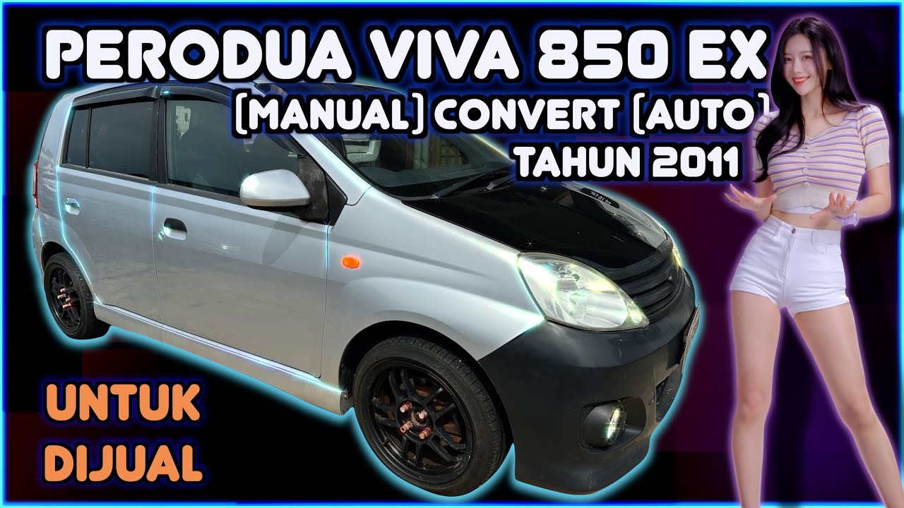 PERODUA VIVA 850 EX Manual Convert AUTO TAHUN 2011 UNTUK DIJUAL - YouTube