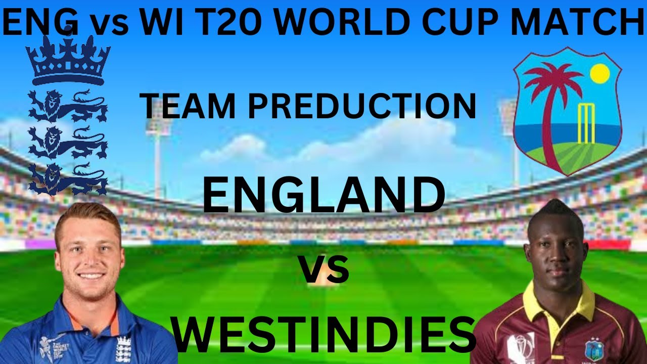 ENG vs WI T20 WORLD CUP MATCH PREDUCTION - YouTube
