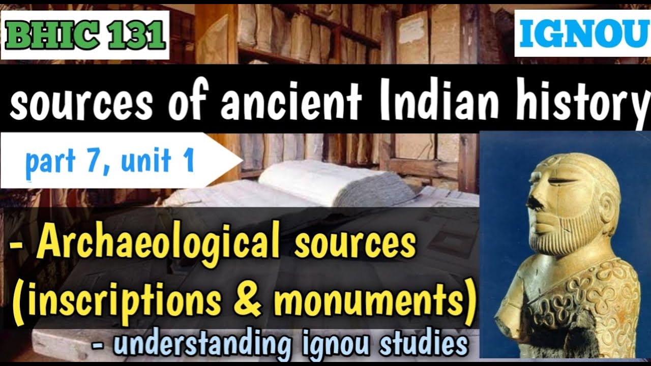 Part 7, inscriptions and monuments , [ SOURCES OF ANCIENT INDIAN ...