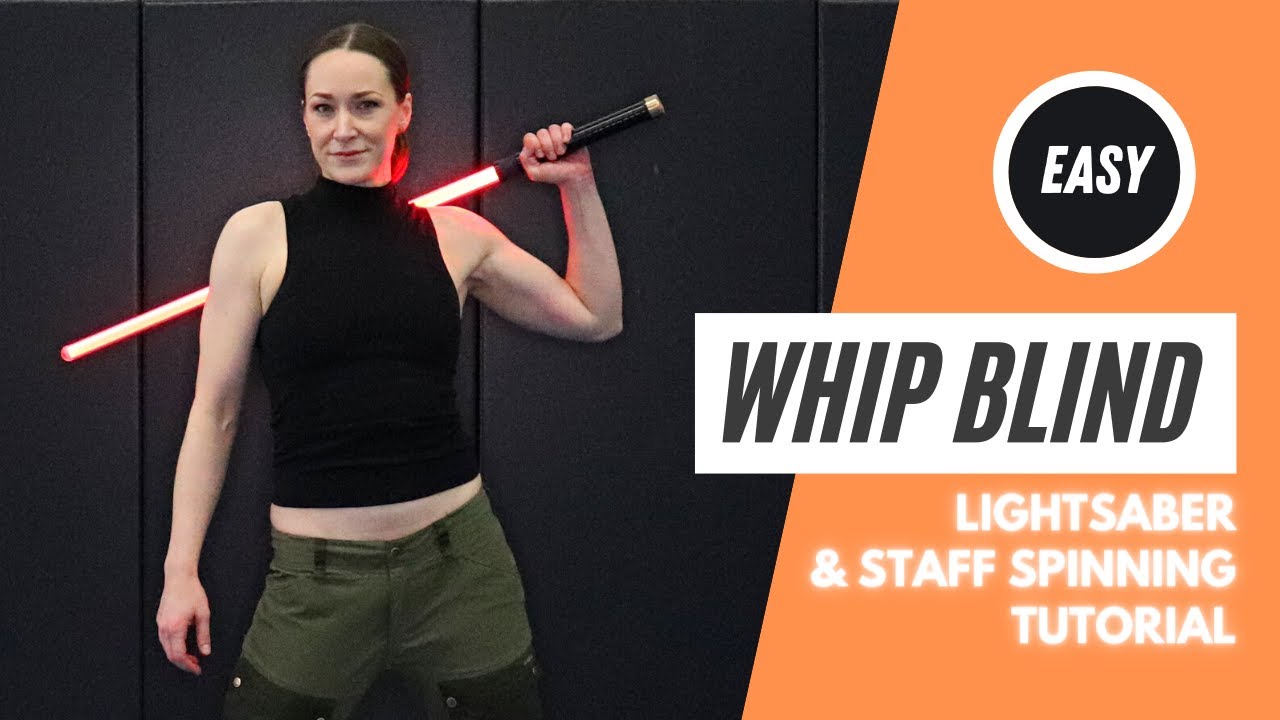 Whip Blind | EASY LIGHTSABER TUTORIAL | Michelle C. Smith - YouTube