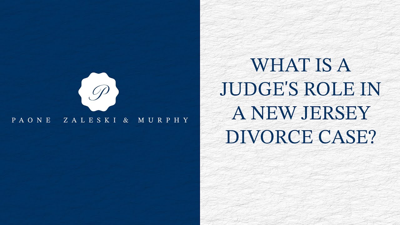 What is a Judge's role in a New Jersey divorce case? | Cassie Murphy ...