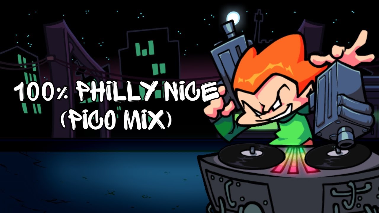 Philly Nice (Pico Mix) (FC) - YouTube