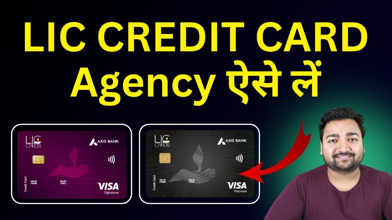 How to take LIC Axis Credit Card Agency | How to sell LIC Axis Credit ...