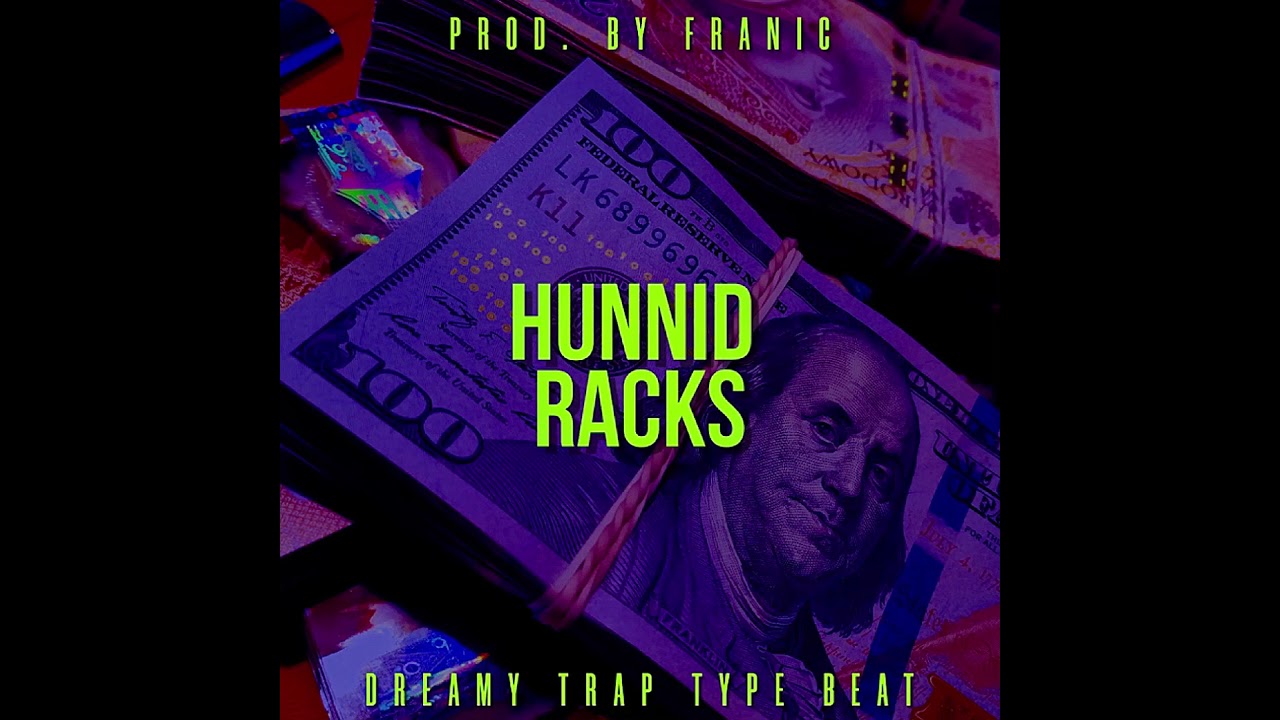 [FREE] “HUNNID RACKS”💶Hard Dreamy Trap Type Beat 2021 - YouTube