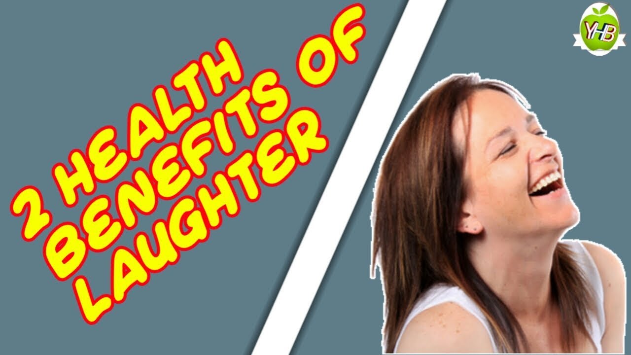 2 Health Benefits of Laughter | Top 2 Benefits of Laughing ...
