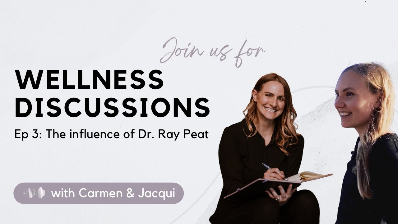 Wellness Discussions Ep 3: The influence of Dr. Ray Peat - YouTube
