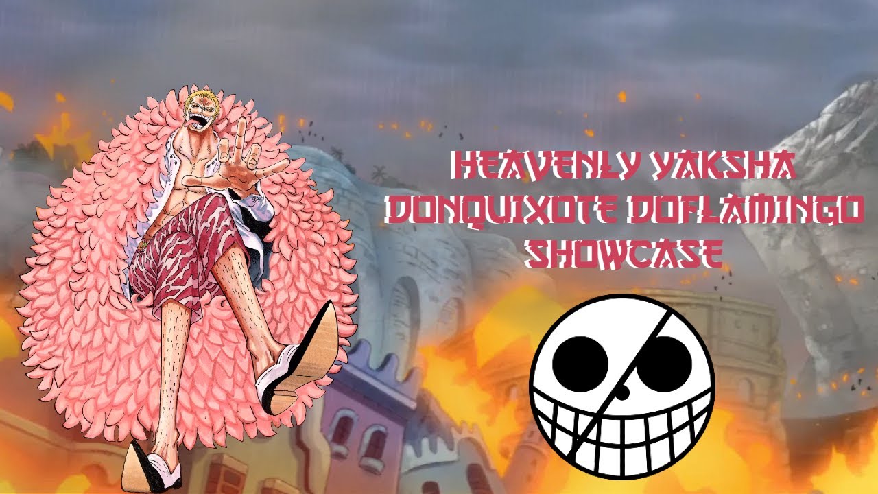 DONQUIXOTE DOFLAMINGO SHOWCASE - ONE PIECE PIRATE WARRIORS 4 - YouTube