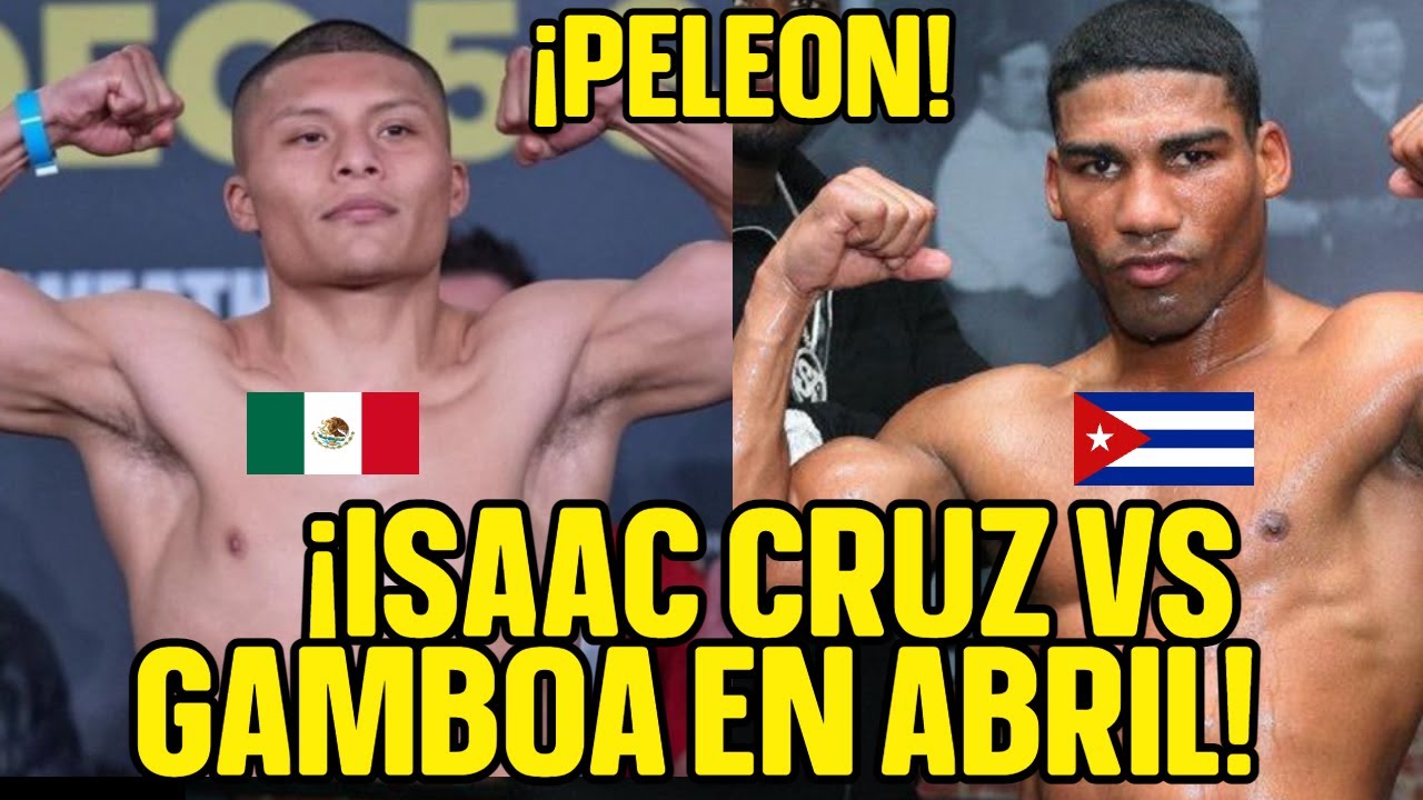 ¡OMG! Yuriorkis Gamboa vs Isaac PITBULL CRUZ para ABRIL muy probable ...