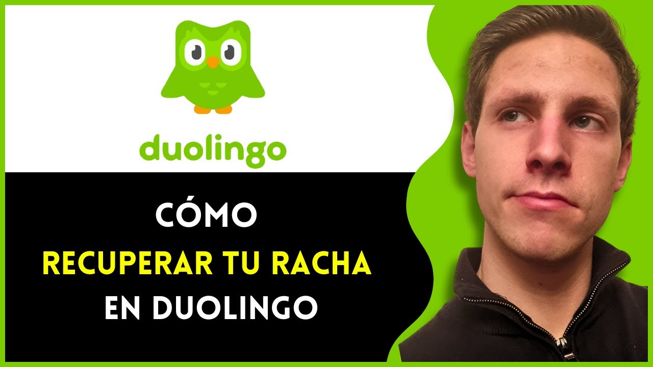 Cómo Recuperar Tu Racha En Duolingo | Fácil y Rápido - YouTube
