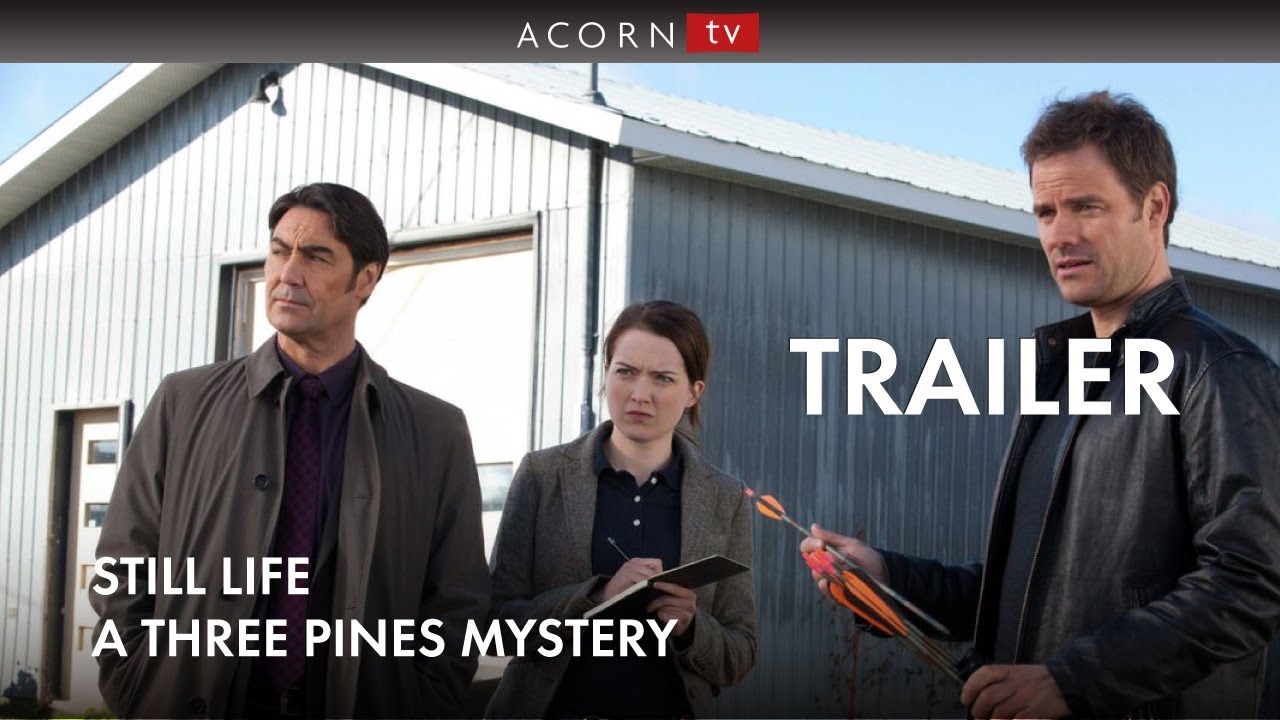 Acorn TV | Still Life: A Three Pines Mystery Trailer | ¡Ya en streaming ...