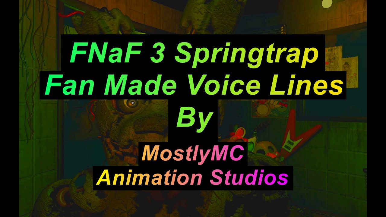 [FNaF/VoiceLines/FanMade] Springtrap Voice Lines By Me! - YouTube