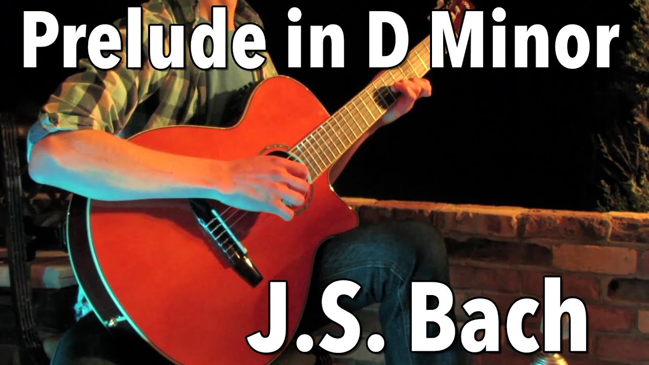 J.S. Bach - Prelude in D Minor - Classical Guitar Performance - YouTube