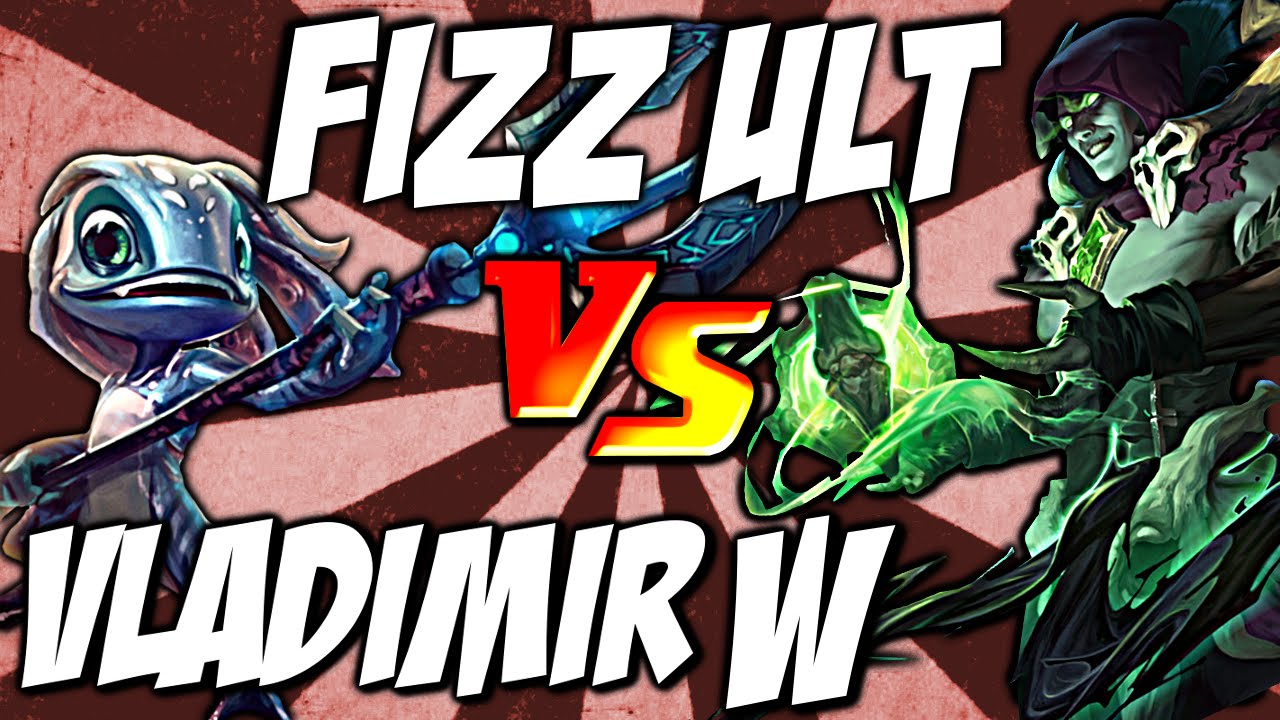 Fizz Ult vs Vladimir Pool - Chum the Waters vs Sanguine Pool by LoL ...