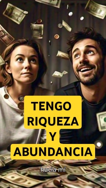 TENGO RIQUEZA EN MI VIDA| Afirmaciones de abundancia y prosperidad # ...