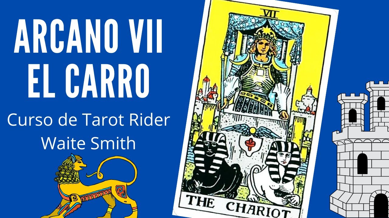 ARCANO VII EL CARRO - Curso de Tarot online gratuito Rider Waite Smith ...
