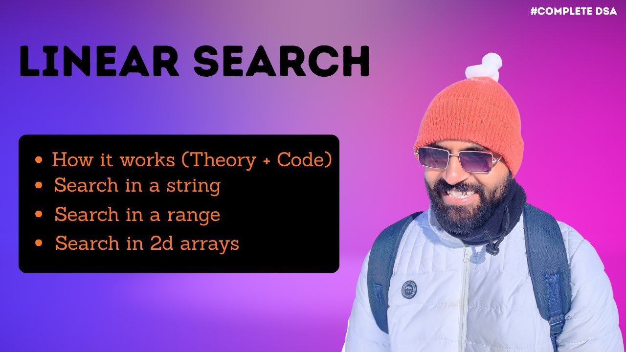 Linear Search Algorithm - Theory + Code + Time & Space Complexity | DSA Bootcamp - YouTube