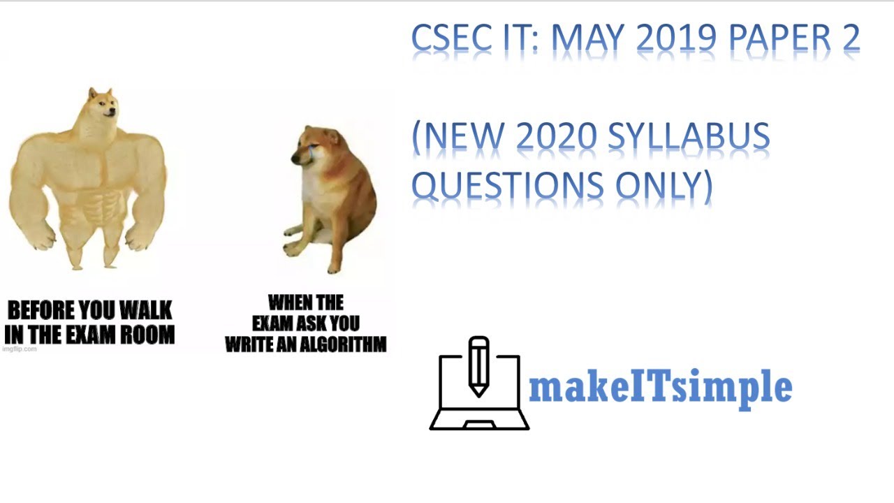 CSEC IT: MAY 2019 PAPER 2 SOLUTIONS (2020 Syllabus questions only ...