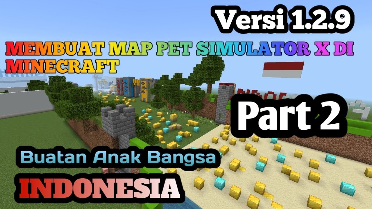 Map minecraft pet simulator x Buatan anak bangsa Indonesia ( part 2 ...