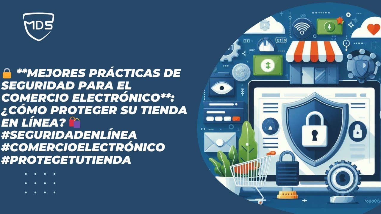 🔒 Mejores prácticas de seguridad para el comercio electrónico: ¿Cómo ...