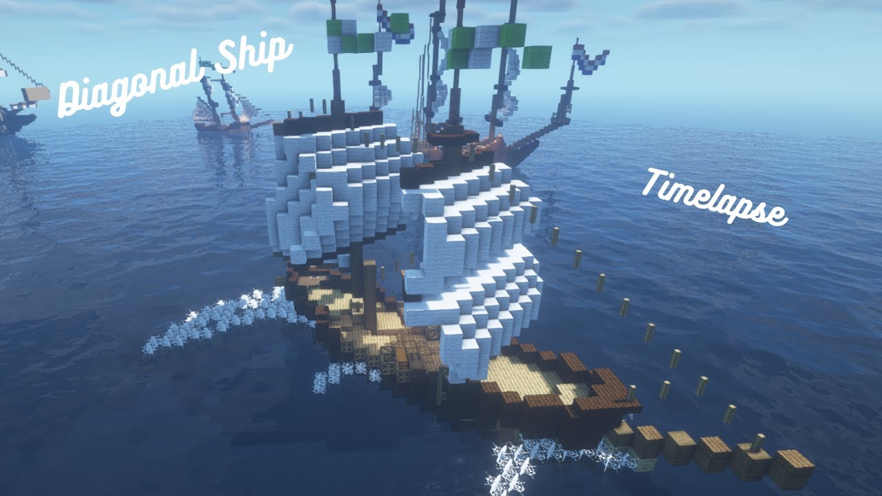 Diagonal Ship Timelapse I Minecraft Ship - YouTube