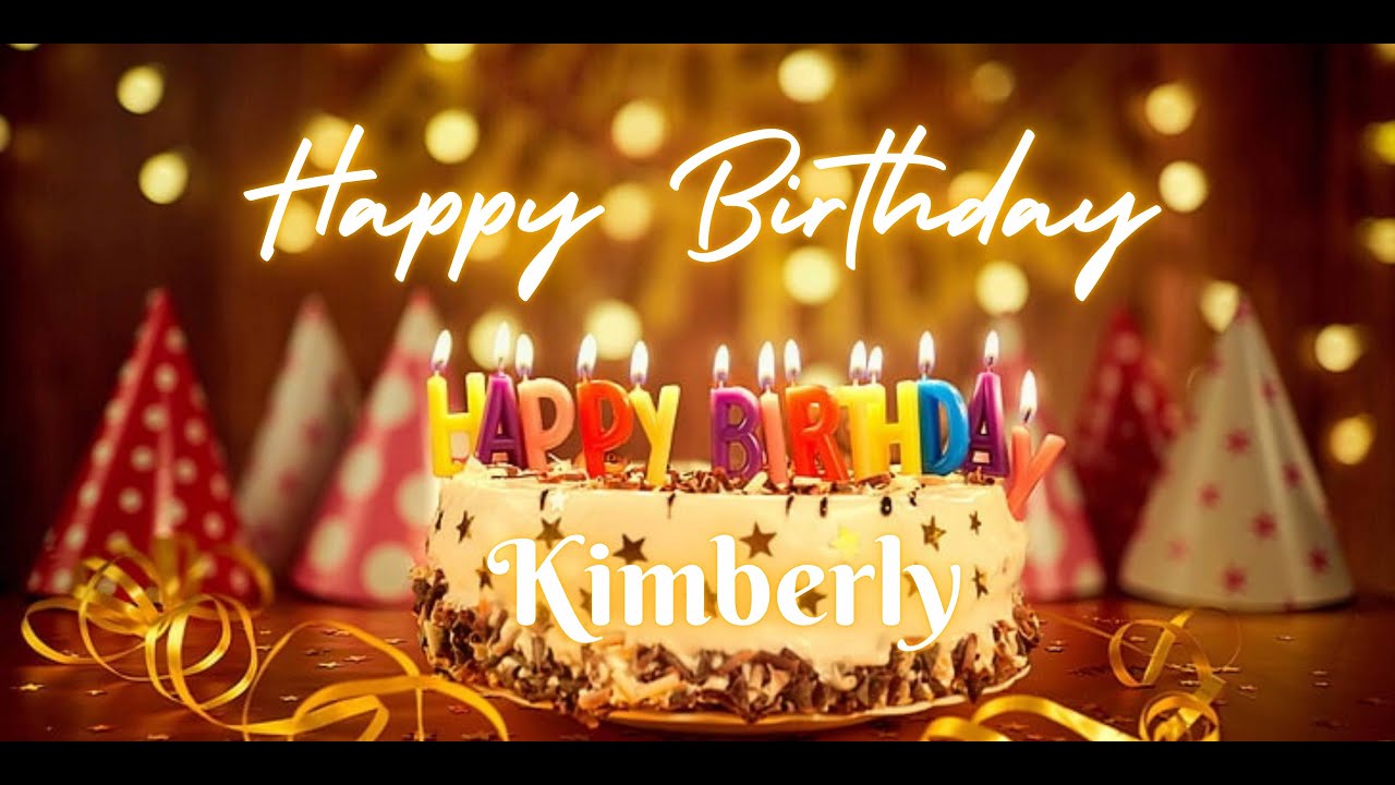 Kimberly Happy Birthday (English) | Birthday wishes | Happy Birthday ...