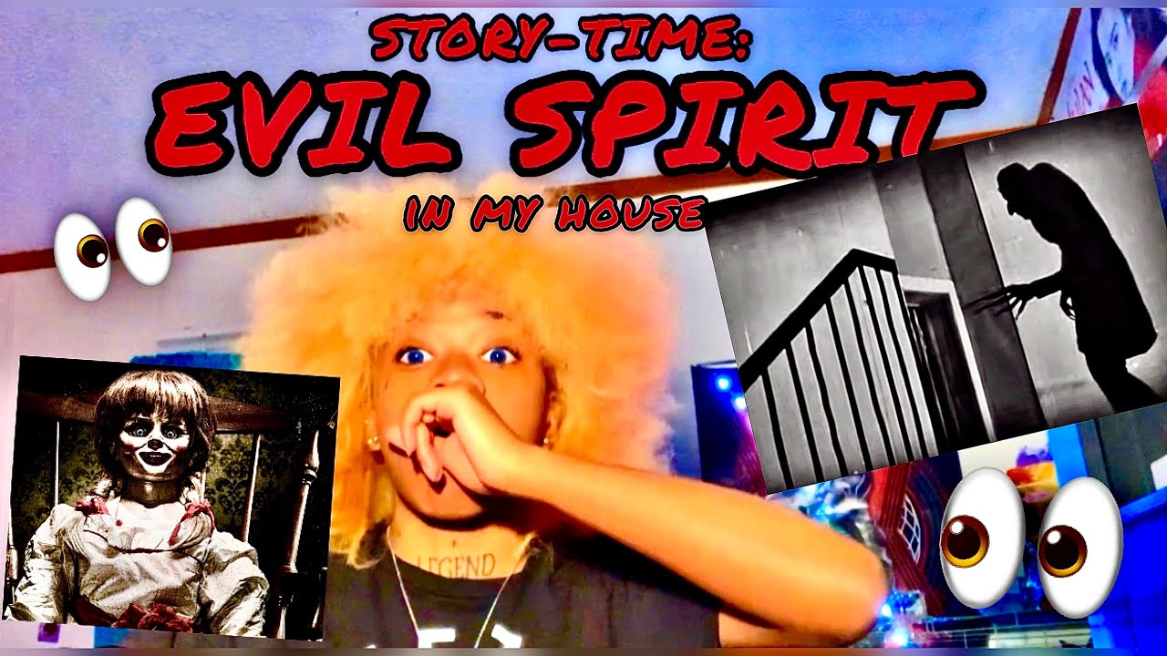 Storytime: An Evil Spirit Was In My House (Very Terrifying) 😮 # ...