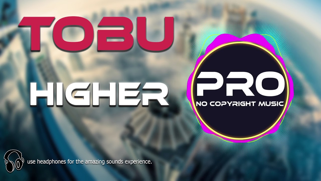 Tobu - Higher 2018 [PRO-NCS] - YouTube
