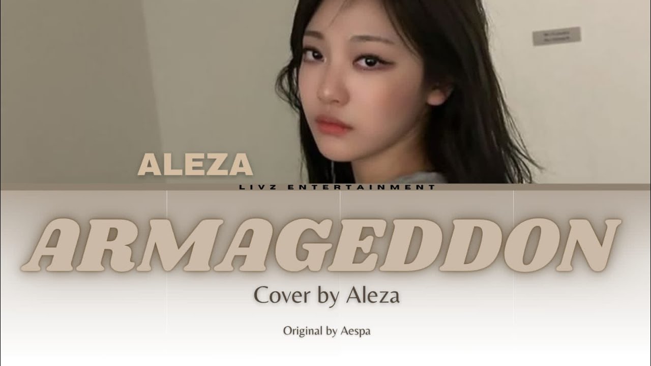 ARMAGEDDON - COVER BY ALEZA | Color Coded Lyrics - YouTube