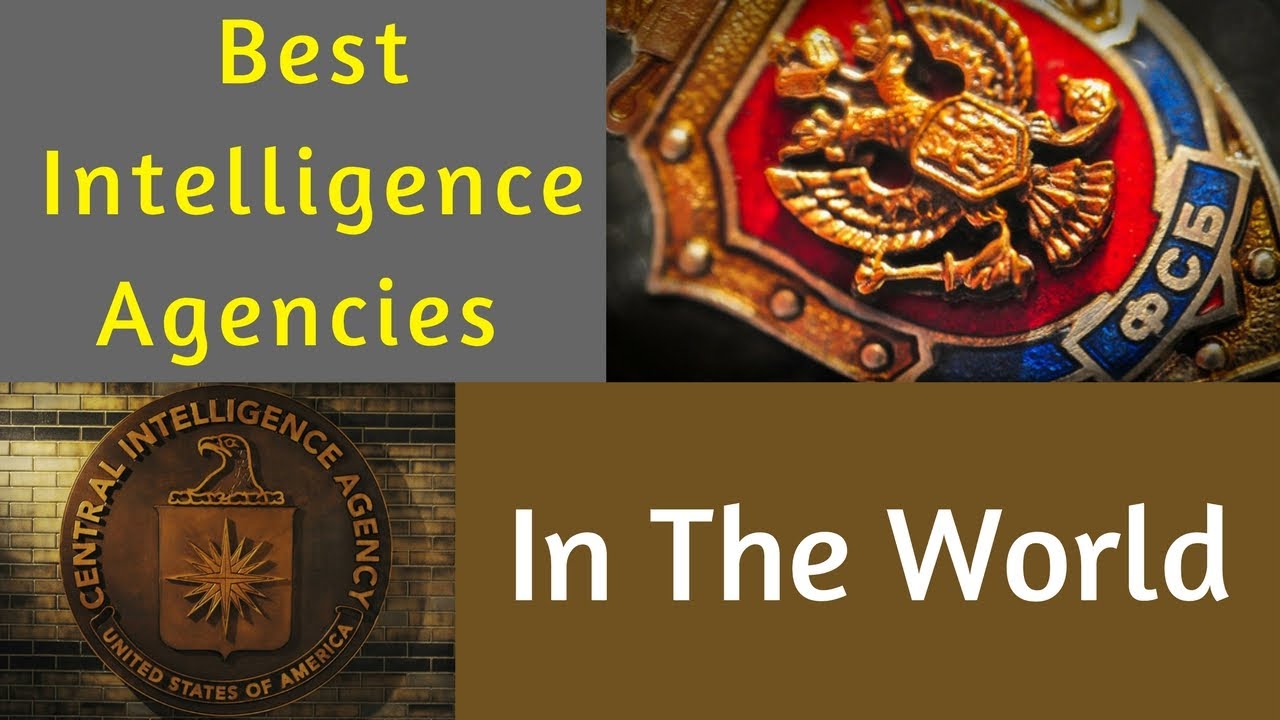 Top 5 Best Secret Intelligence Agencies In The World - YouTube
