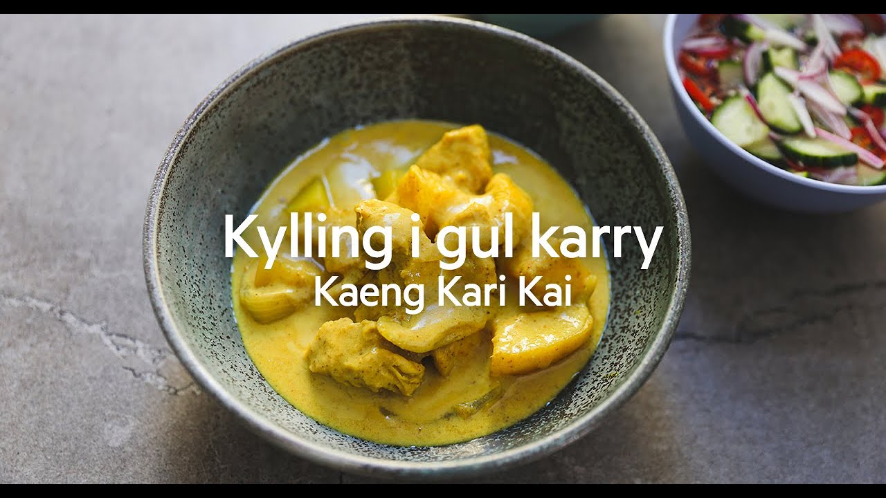 Kylling i gul karry opskrift: Den originale thai karry - Oplev kaeng ...
