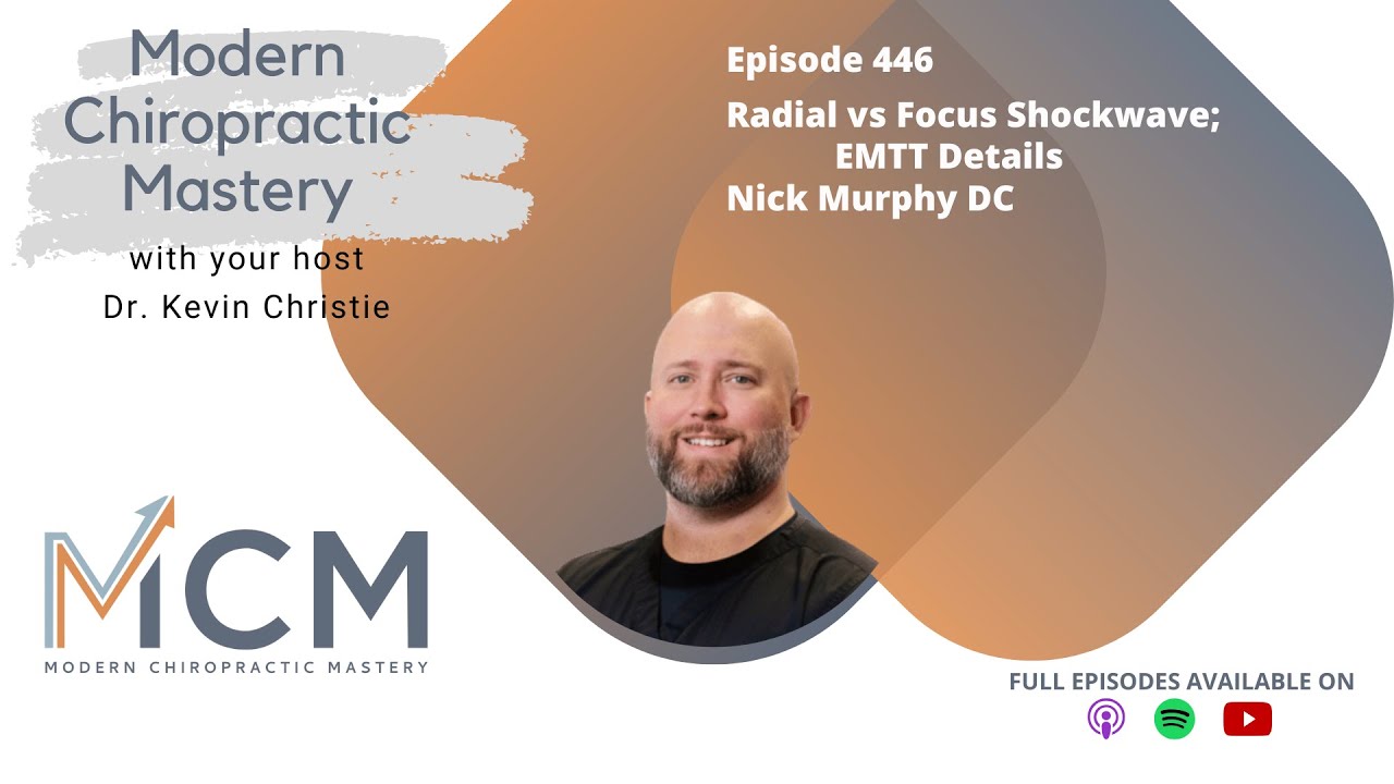 Radial vs Focus Shockwave; EMTT Details with Nick Murphy DC - YouTube