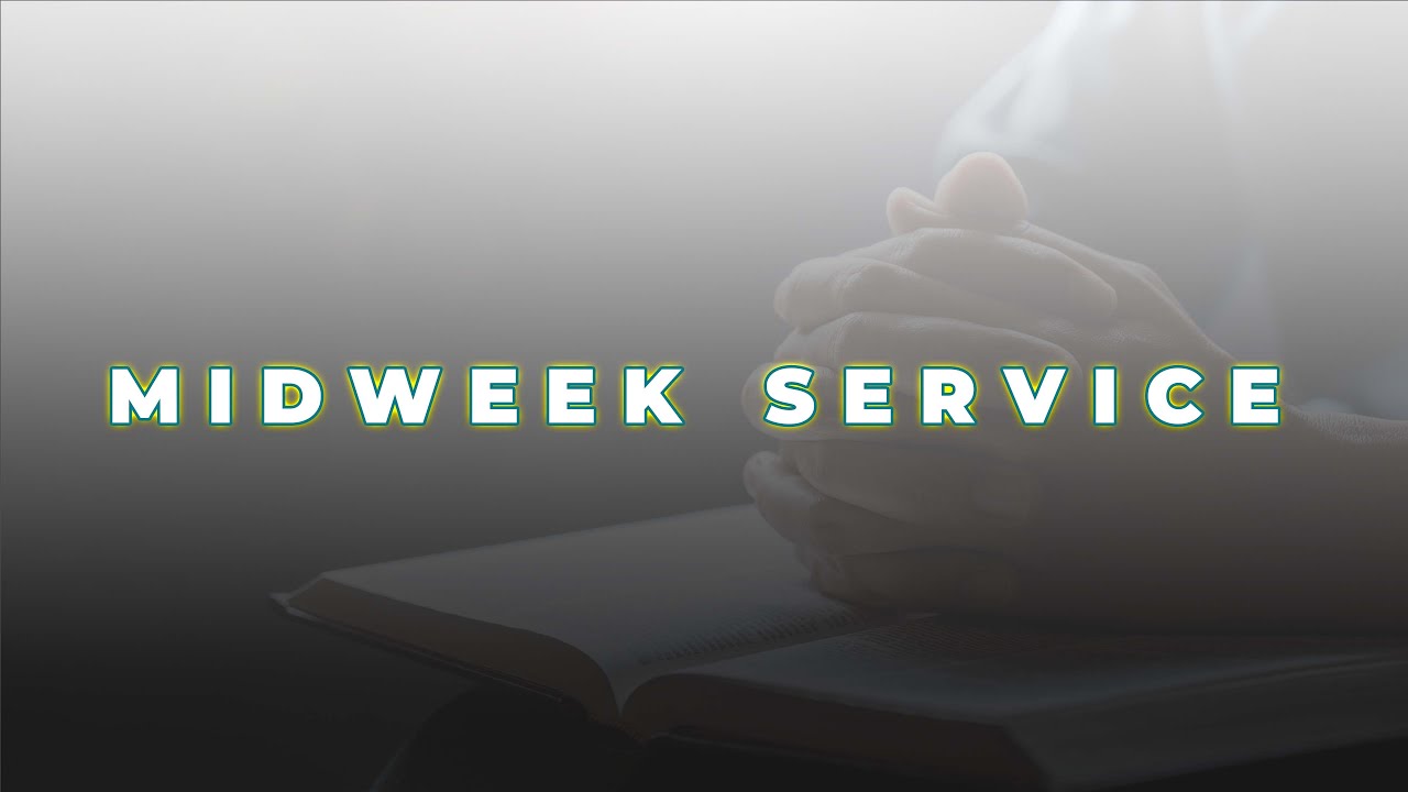 Midweek Prayer Service - YouTube