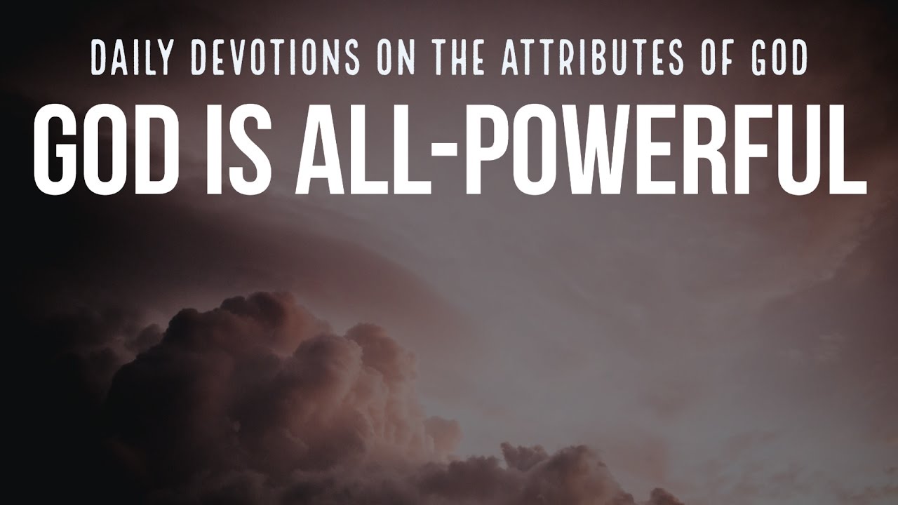 Devotion Time Podcast: God is all powerful - Daily Devotions on the ...