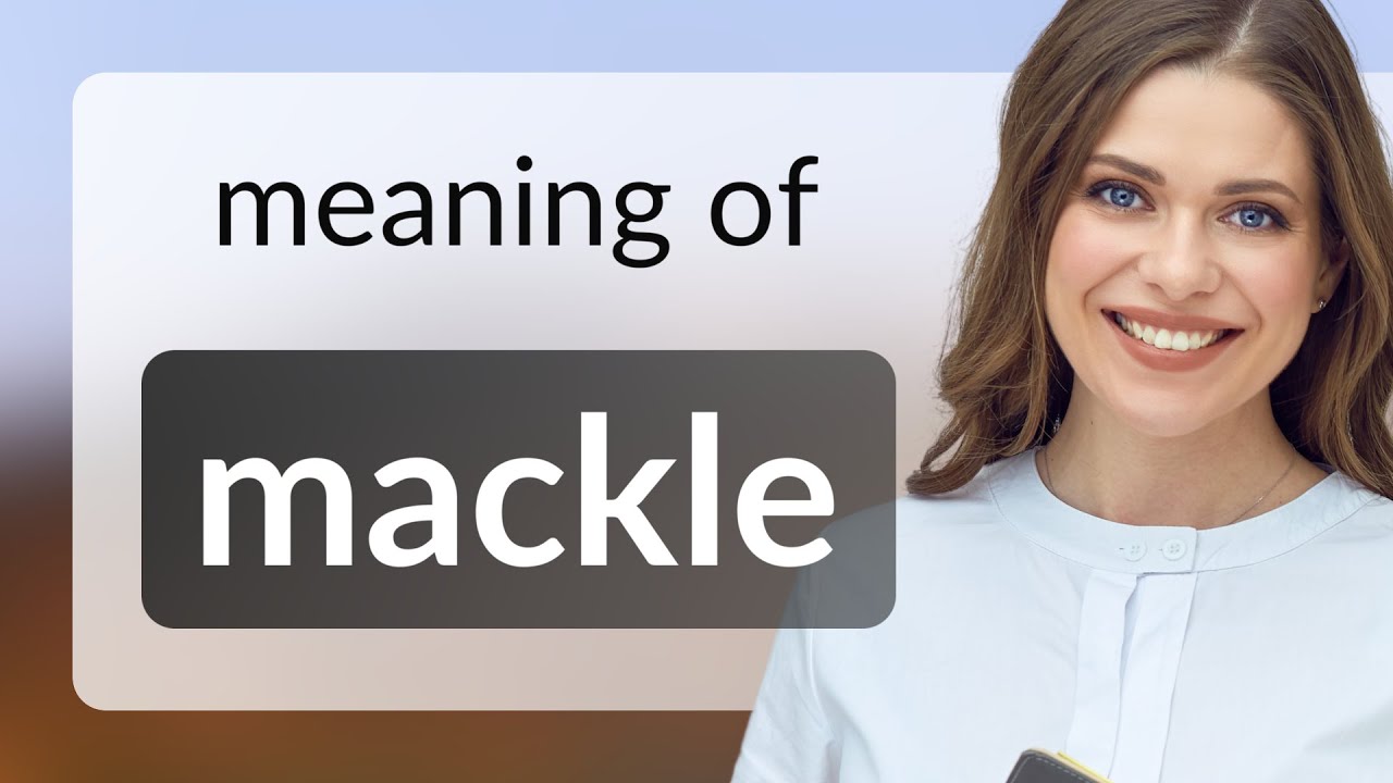 Mackle | MACKLE definition - YouTube