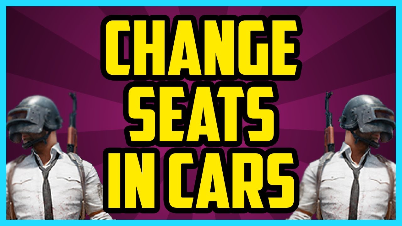 HOW TO CHANGE SEATS IN BATTLEGROUNDS PUBG Change Seats In Cars HOW TO CHANGE SEATS IN BATTLEGROUNDS PUBG Change Seats In Cars
