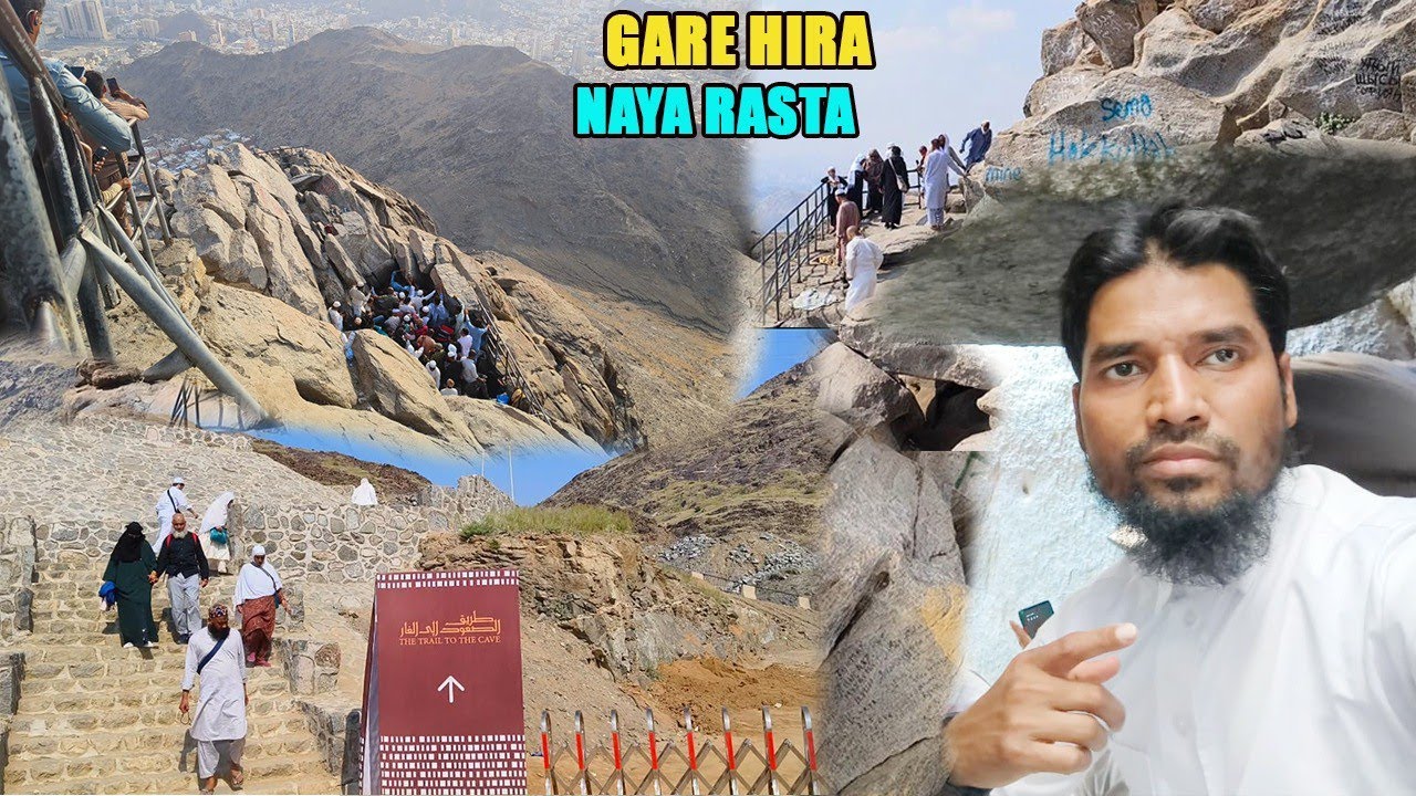 Ghare Hira Makkah | Gar e Hira ka purana rasta band | Gare hira ka naya ...