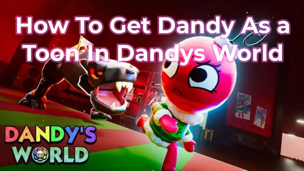 How To Get Dandy As a Toon In Dandys World - YouTube