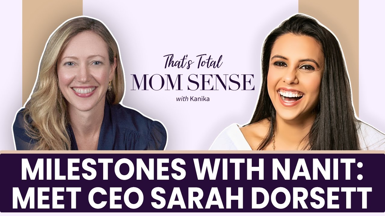 MILESTONES WITH NANIT - Meet CEO Sarah Dorsett - YouTube
