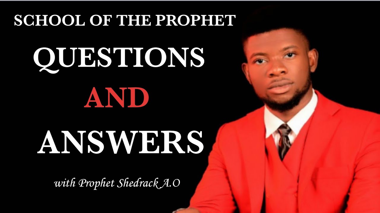 Prophetic Questions And Answers |School of The Prophet| - YouTube