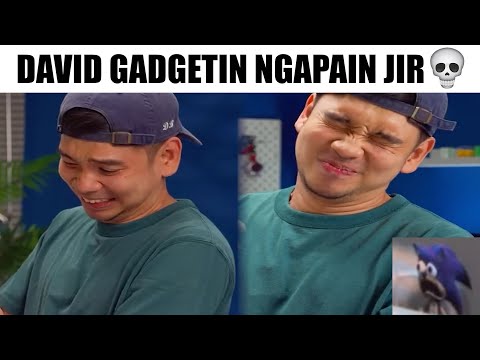 Nonton David Gadgetin Disaat Yang Tidak Tepat 💀