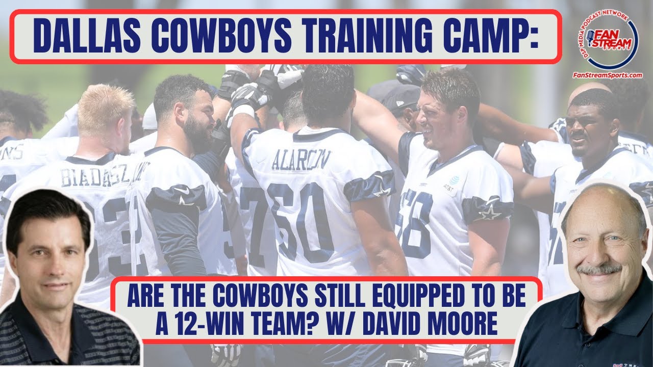 Are the #DallasCowboys Still a 12-Win Team? with David Moore of the ...