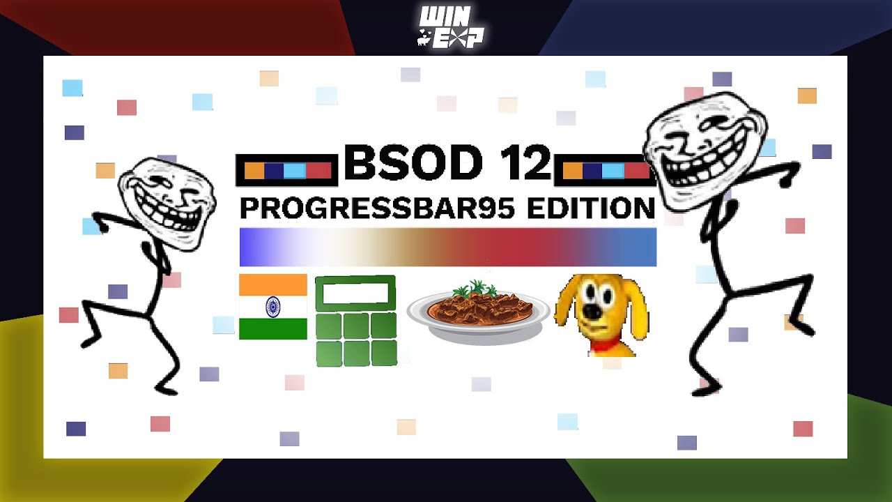 BLUE SCREEN OF DEATH 12 [PROGRESSBAR95 EDITION] - YouTube