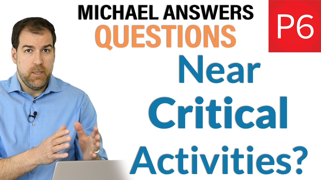 In P6, How Do You Quantify Near-Critical Activities on the 2nd Path ...