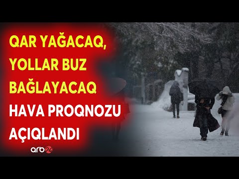 Hava KƏSKİN SOYUYACAQ - Qar yağacaq, yollar BUZ BAĞLAYACAQ - Proqnoz AÇIQLANDI