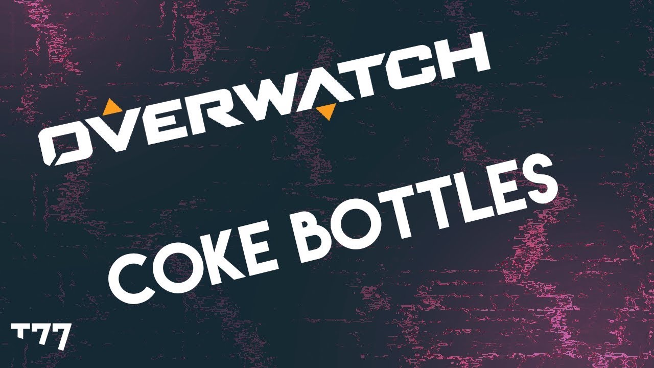 Overwatch | Coke Bottles - YouTube
