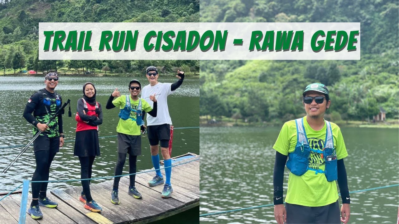 Trail Run Cisadon - Rawa Gede Bogor - YouTube