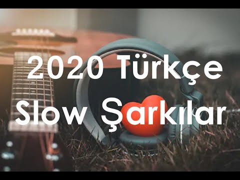 Karışık Slow Şarkılar 2020 -  Part 1  #slowşarkılar