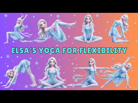 ❄️ Elsa Yoga for Kids | Full Body Flexibility, Balance, Agility & Stretching | Frozen Princess Yoga